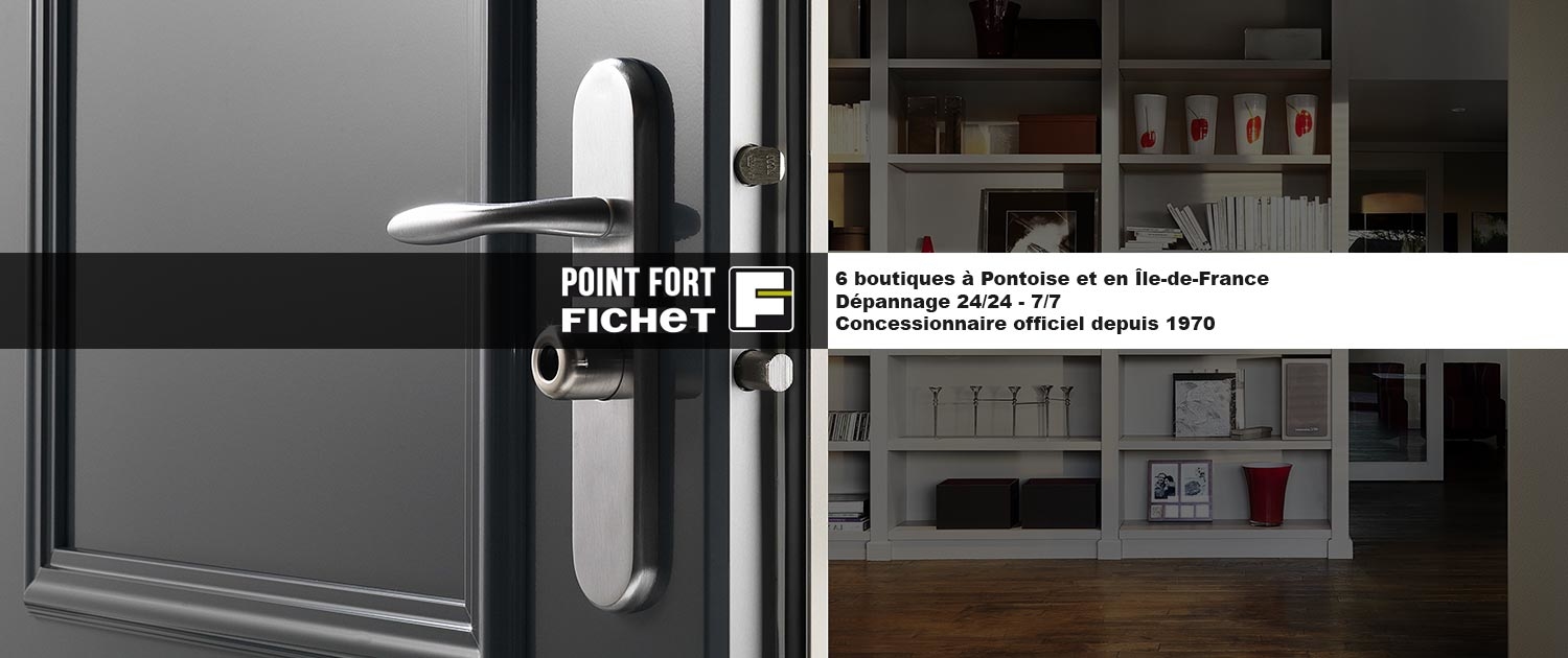 Point Fort Fichet Pontoise - Home Garde Protection